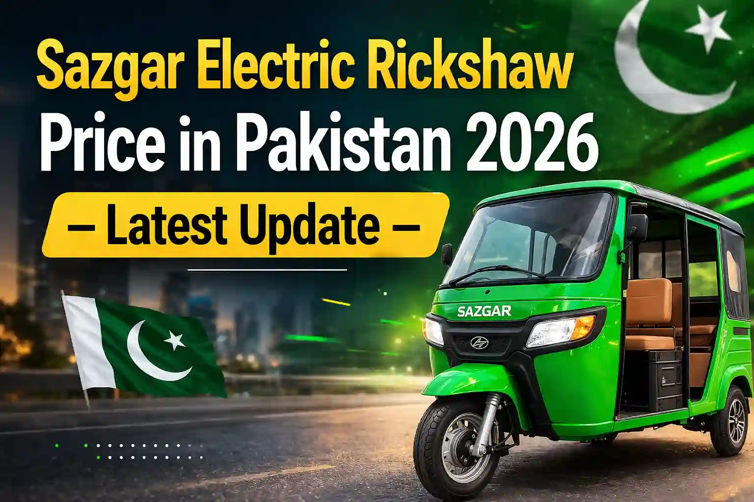 Sazgar Electric Rickshaw Price In Pakistan 2026 – Latest Update